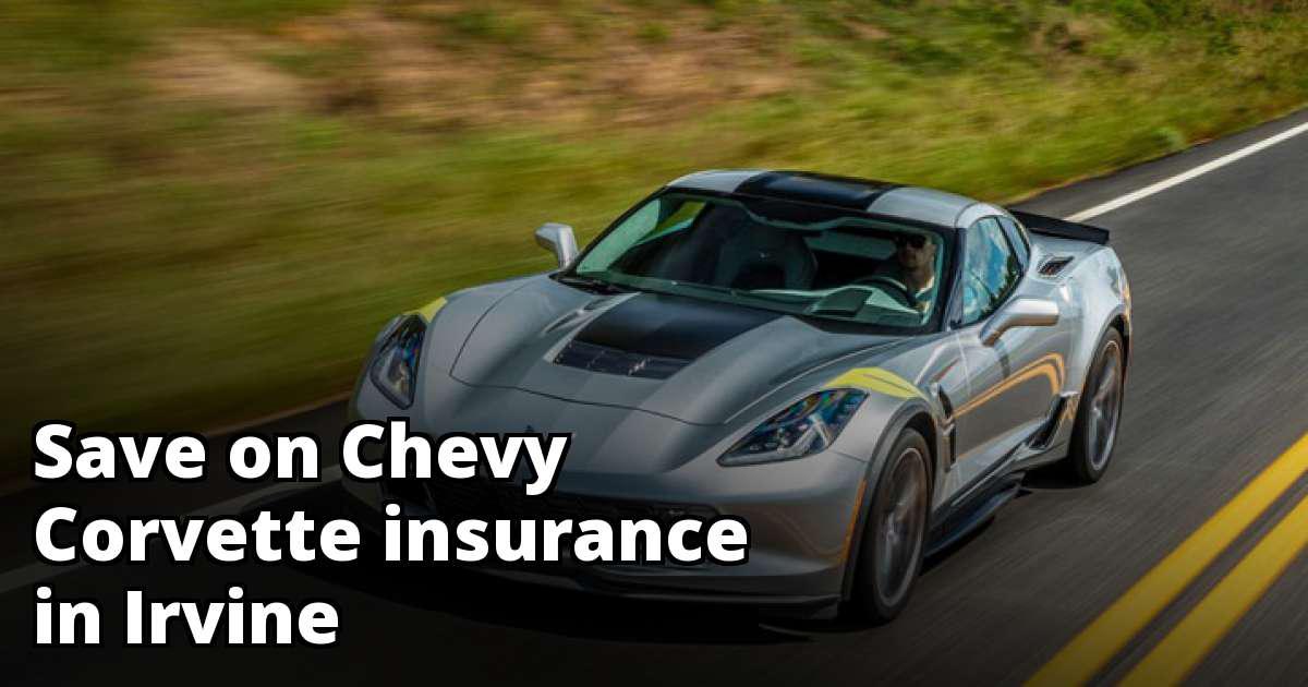 Affordable Quotes for Chevy Corvette Insurance in Irvine, CA