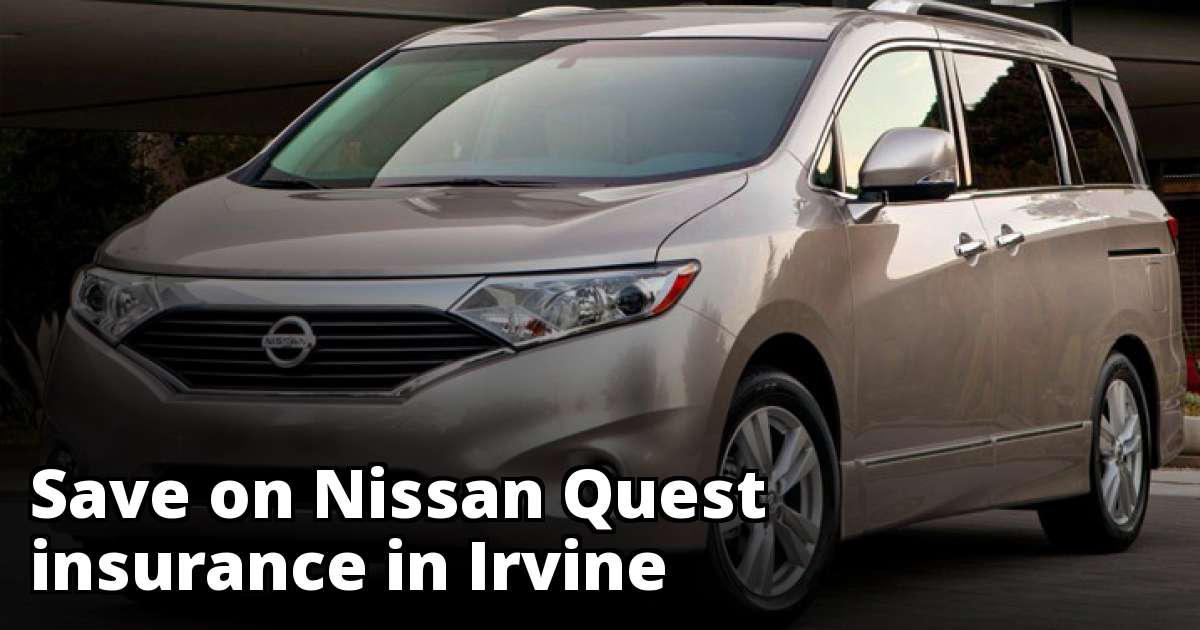 How to Save on Nissan Quest Insurance in Irvine, CA